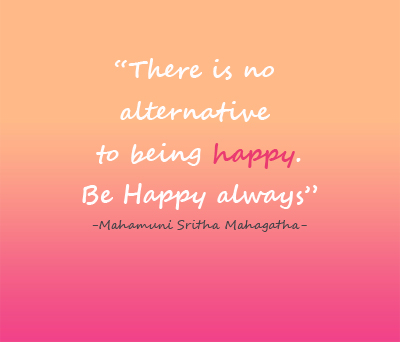 Be Happy Always Quotes